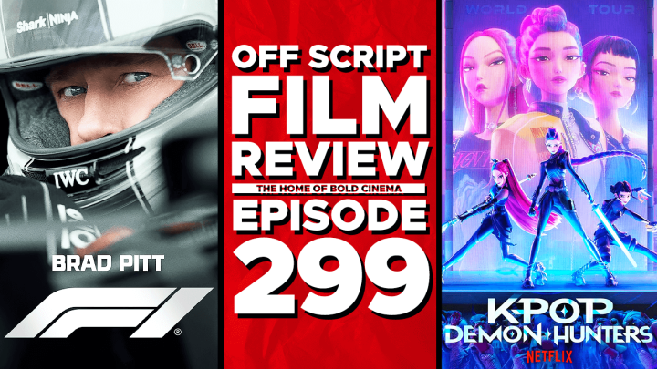 F1: The Movie, K-Pop Demon Hunters - Off Script Film Review